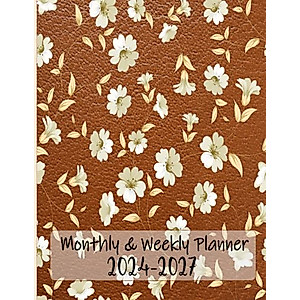 Monthly & Weekly Planner 2024-2027: January 2024 to December 2027 Planner, Yearly Agenda With Tabs Planning, Great For Long-Term Planning to Achieve Your Goals with Greater Ease and Success.