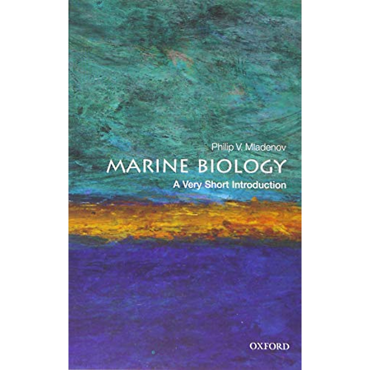 Marine Biology: A Very Short Introduction (Very Short Introductions)