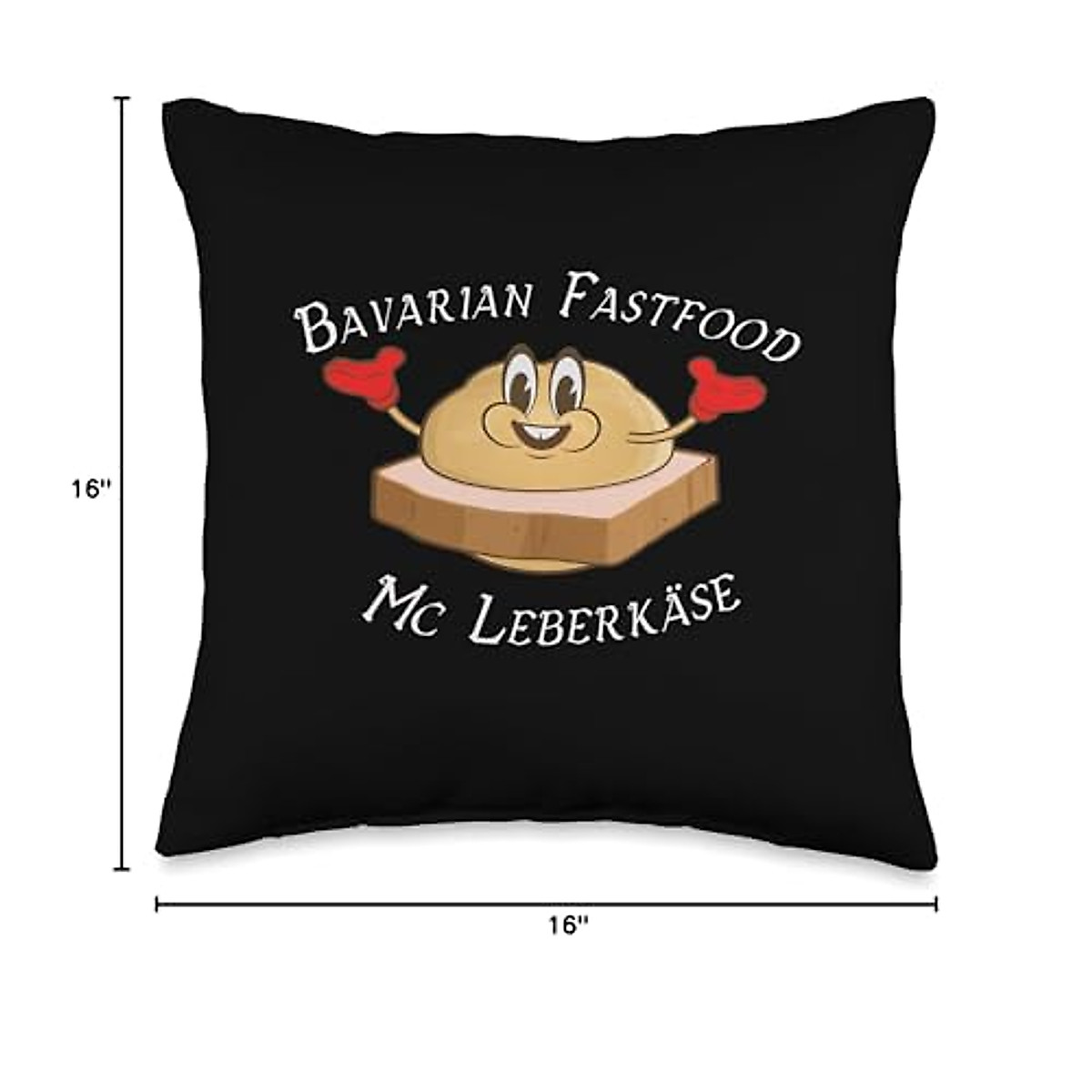 Tolles und Inovatives Design von EDEL-Designe Bayerisches Fastfood Mister MC Leberkäse Throw Pillow, 16x16, Multicolor