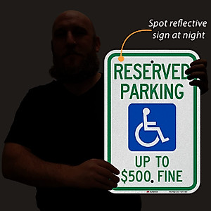 SmartSign "Reserved Parking - Up To $500 Fine" Handicap Parking Sign | 12" x 18" 3M Engineer Grade Reflective Aluminum