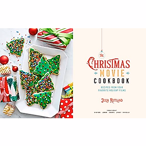 The Christmas Movie Cookbook: Recipes from Your Favorite Holiday Films
