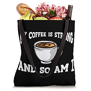 Funny Gifts For A Coffee Lover Lovers Men Women Themed Tote Bag