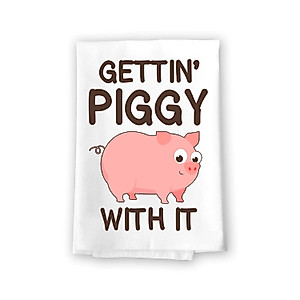 Honey Dew Gifts, Gettin' Piggy with It, Cotton Flour Sack Towel, 27 x 27 Inch, Made in USA, Funny Dish Towels, Pig Kitchen Accessories, Farmhouse Gifts, Farm Animal Kitchen Decor