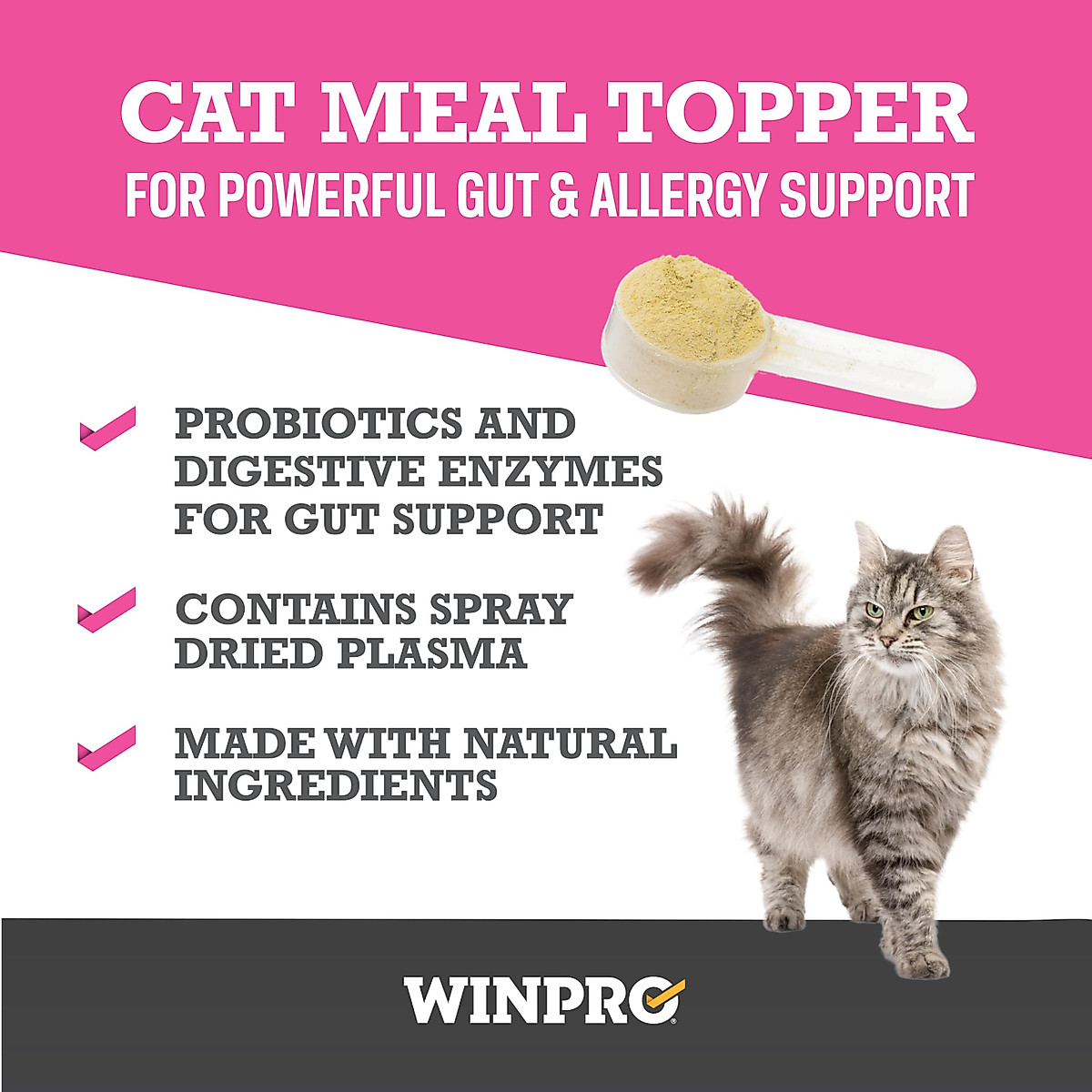 WINPRO- Cat Probiotic Meal Topper, Plasma-Powdered Formula for Gut Health, Seasonal Allergy Relief, Healthy Probiotic Supplement for Cat's, All Cat Breeds, 120 Scoops, Made in USA