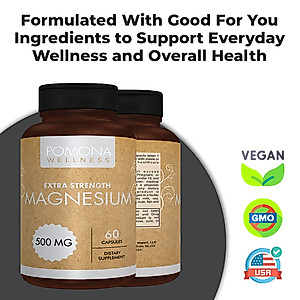 Pomona Wellness Magnesium Supplement, Extra Strength 500mg, Supports Healthy Bones, Sleep And Calm, Muscles & Teeth, Boosts Energy & Relaxation, Non-GMO, Vegan, 60 Capsules
