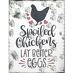 nonbrand Tin Sign Chicken Coop Sign Farmhouse Farm Spoiled Chickens Lay Better Eggs Free Run Funny Home Decor Sign8x12 inches/20x30cm
