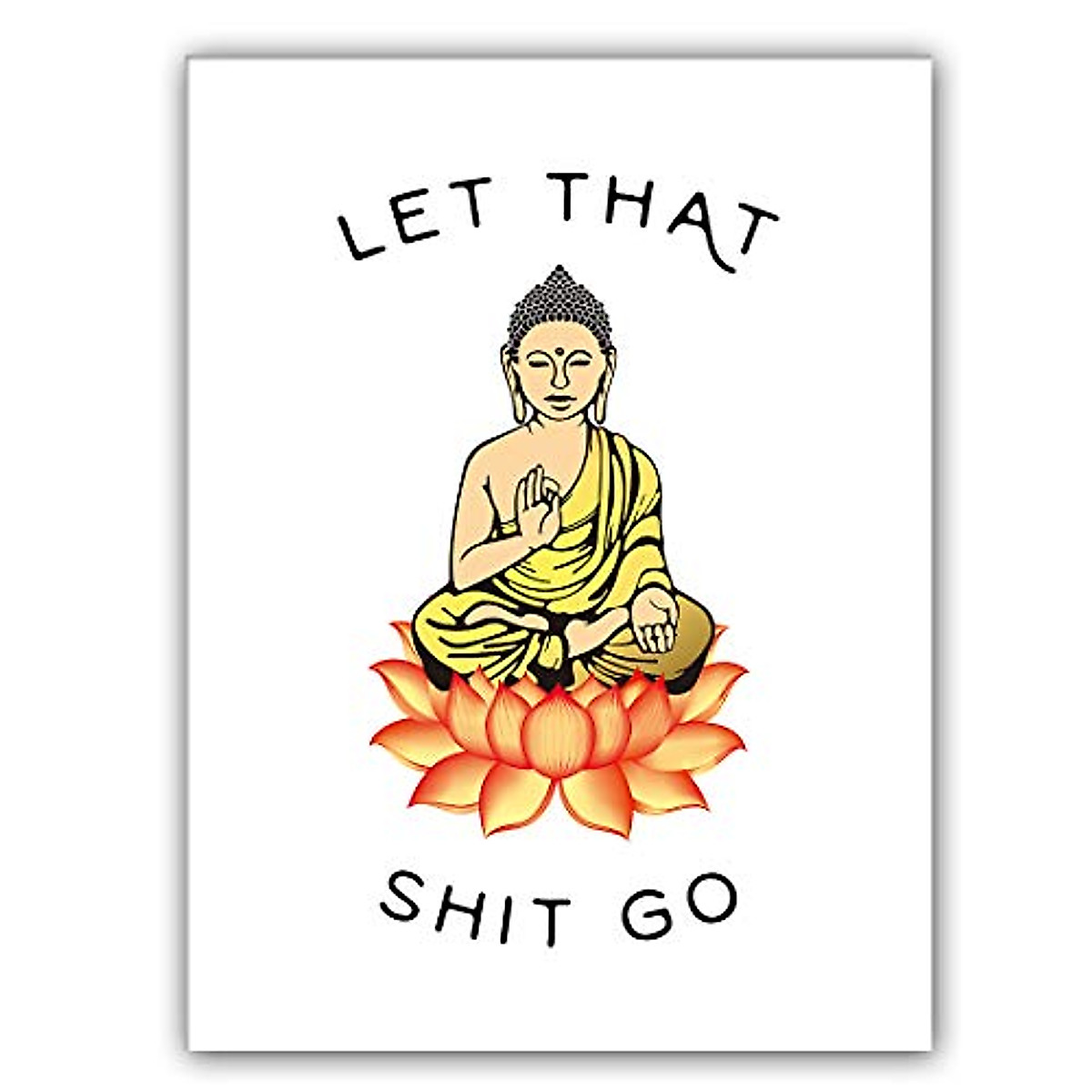 Let That Shit Go Art Print Set Of 1 (12”X16”） Zen Printing Yoga Room Decoration Canvas Buddhist Prints Wall Pictures For Room Home Decor,No Frame