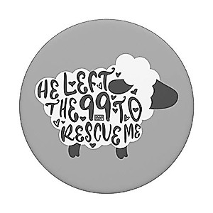 V1 HE LEFT THE 99 SHEEP CHRISTIAN QUOTES BIBLE VERSE PopSockets PopGrip: Swappable Grip for Phones & Tablets