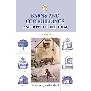 Barns and Outbuildings: And How To Build Them