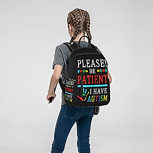 Please Be Patient I Have Autism Teenager Backpacks For Girls Boys Elementary School Bags For (Please Be Patient I Have Autism, One Size)