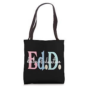 Doctor Of Education Appreciation Graduate EdD Doctorate Tote Bag