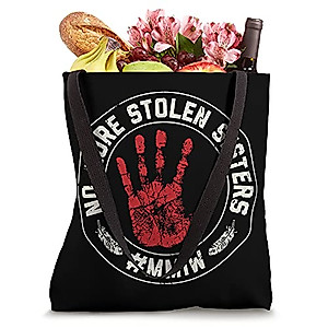 No More Stolen Sisters MMIW Missing Murdered Indigenous Girl Tote Bag