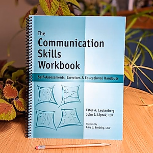 The Communication Skills Workbook - Reproducible Self-Assessments, Exercises & Educational Handouts (Mental Health & Life Skills Workbook Series)