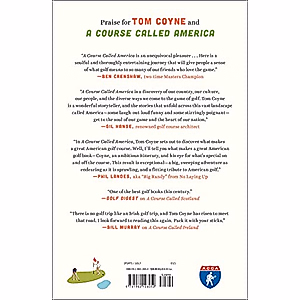 A Course Called America: Fifty States, Five Thousand Fairways, and the Search for the Great American Golf Course