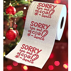 Printed TP Sorry Ran Out of Coal Santa Printed Toilet Paper Gag Gift – Merry Christmas Funny Toilet Paper Roll For Prank, Bathroom Decor, Stocking Stuffers, Novelty Xmas Holiday Gift – 500 Sheets