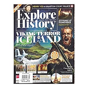 EXPLORE HISTORY: TRAVEL INTO THE PAST; ISSUE 007 VIKING TERROR IN ICELAND