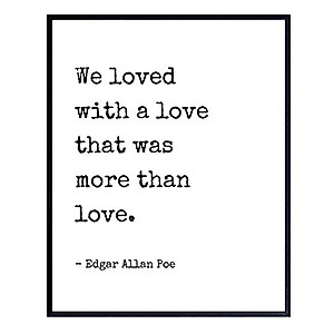 Edgar Allan Poe Quote Poster - 8x10 Romantic Wall Art Decor - Gift for Wife, Girlfriend, Women, Her, Anniversary - Home Decoration for Living Room, Bedroom, Bathroom - Annabel Lee Poem