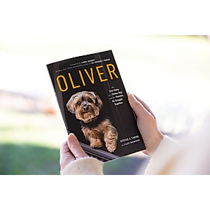 Oliver: The True Story of a Stolen Dog and the Humans He Brought Together