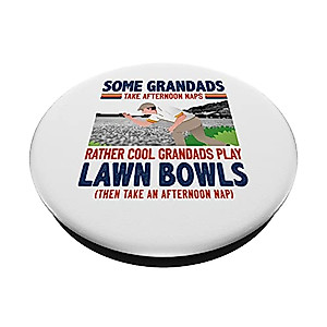 Lawn Bowls Idea For Grandad & Funny Mens Lawn Green Bowls PopSockets Swappable PopGrip