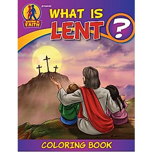 The friends of Brother Francis Coloring & Activity Book, What is Lent? Easter, Easter coloring pages, soft cover (What Is? Coloring Books)