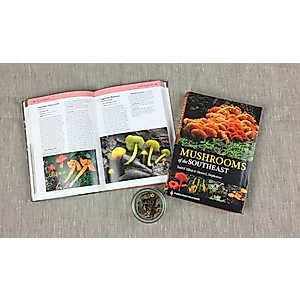 Mushrooms of the Southeast (A Timber Press Field Guide)