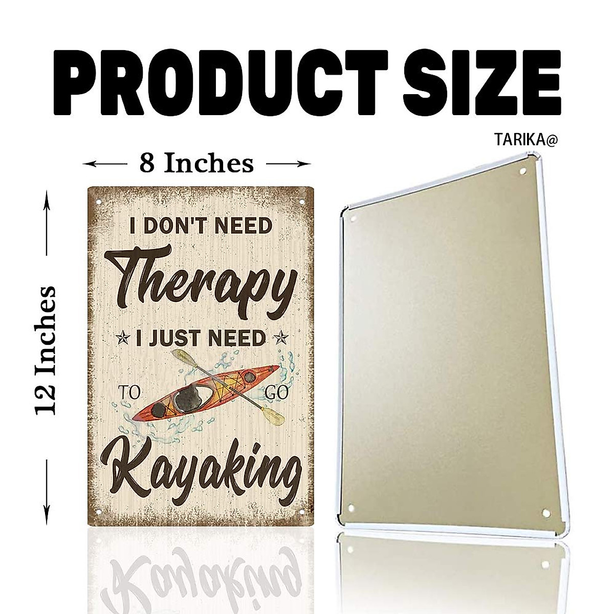 I Don't Need Therapy I Just Need to Go Kayaking 20X30 cm Retro Look Iron Decoration Crafts Sign for Home Kitchen Bathroom Farm Garden Garage Inspirational Quotes Wall Decor