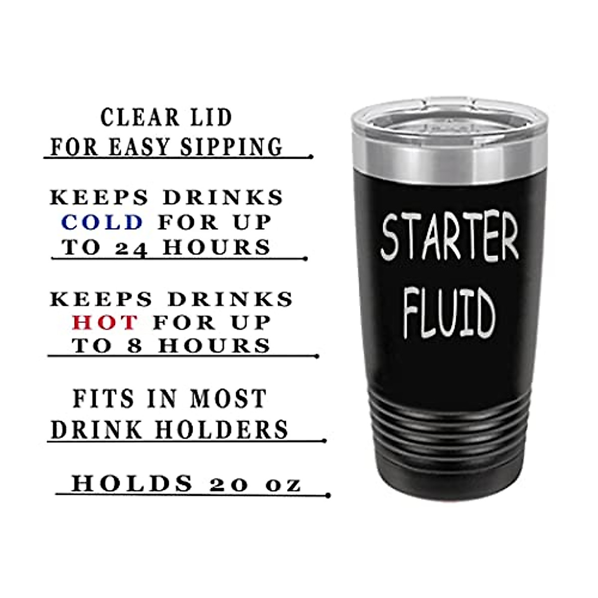 Rogue River Tactical Funny Starter Fluid Large 20 Ounce Travel Tumbler Mug Cup w/Lid Vacuum Insulated Hot or Cold Sarcastic Dad Father For Men Him (Black)