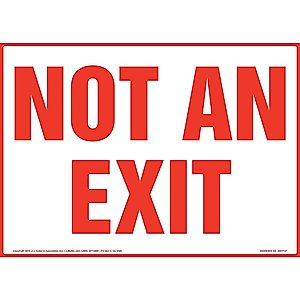 Not an Exit Sign, Red and White - 10" x 7" Permanent Self Adhesive Vinyl with Rounded Corners for Light-Duty Indoor and Outdoor Use - J. J. Keller & Associates