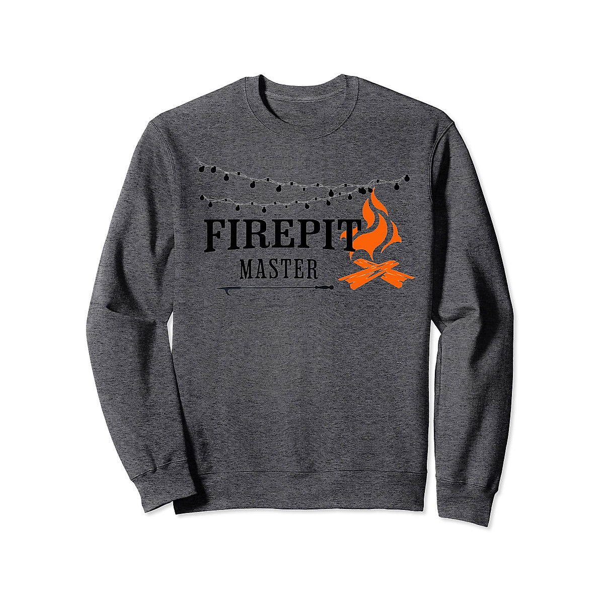 FirePit Master Rules of sitting around the Firepit Bonfire Sweatshirt