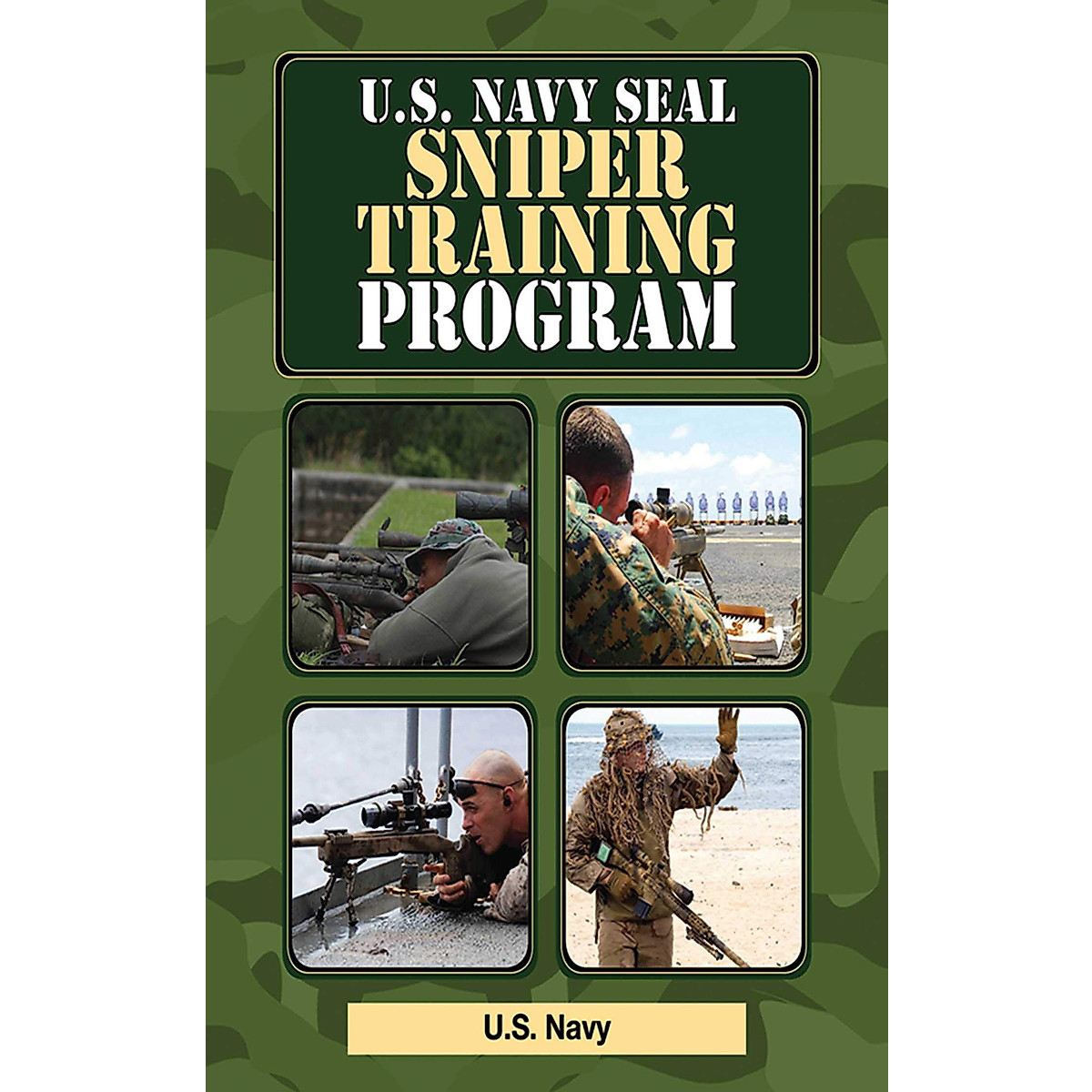 U.S. Navy SEAL Sniper Training Program (US Army Survival)