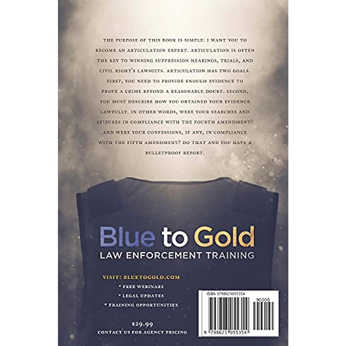 Bulletproof Report Writing: A Field Guide for Law Enforcement (Search & Seizure Survival Guides)