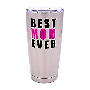 Rogue River Tactical Funny Best Mom Ever 20 Ounce Large Stainless Steel Travel Tumbler Mug Cup w/Lid Mother's Day Gift