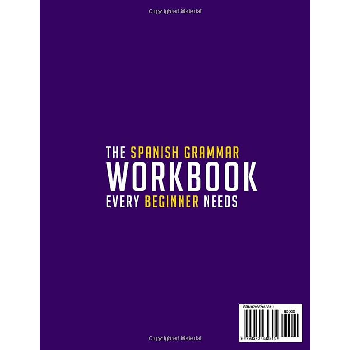 Learn Spanish: Grammar Workbook for Adult Beginners: Speak Spanish in Just 21 Days with Essential, Enjoyable Lessons and Simple Exercises + Practice Worksheets Included (Spanish for Adults)