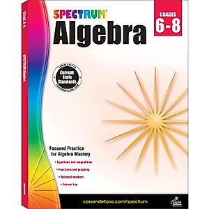 Spectrum Algebra 1 Workbook, Ages 11-14, Grades 6-8 Algebra/Pre-Algebra Workbook Covering Fractions, Algebra Equations, Graphing, Rational Numbers, ... Grade, 8th Grade Math For Kids (Volume 109)