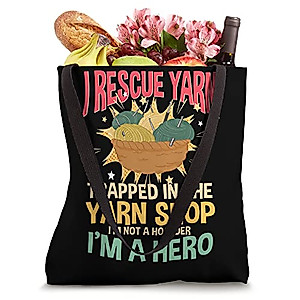 I Rescue Yarn Knitting Knitter Crocheting Crocheter Tote Bag