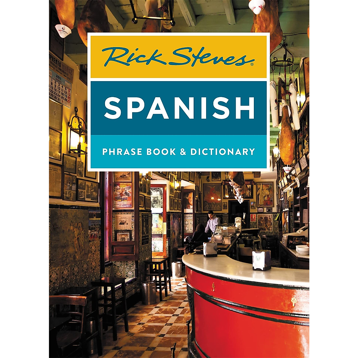 Rick Steves Spanish Phrase Book & Dictionary (Rick Steves Travel Guide)