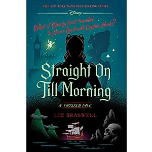 Straight On Till Morning-A Twisted Tale