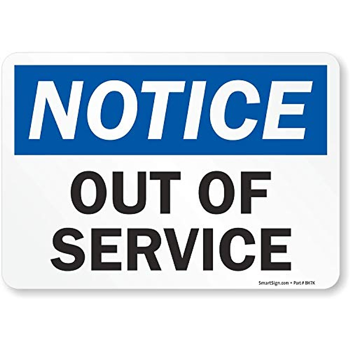 SmartSign - U9-2382-MG_7x10 "Notice - Out Of Service" Sign | 7" x 10" Magnetic Black/Blue on White