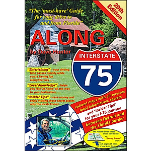 Along Interstate-75, 20th Edition: The "must have" guide for your drive to and from Florida (20)