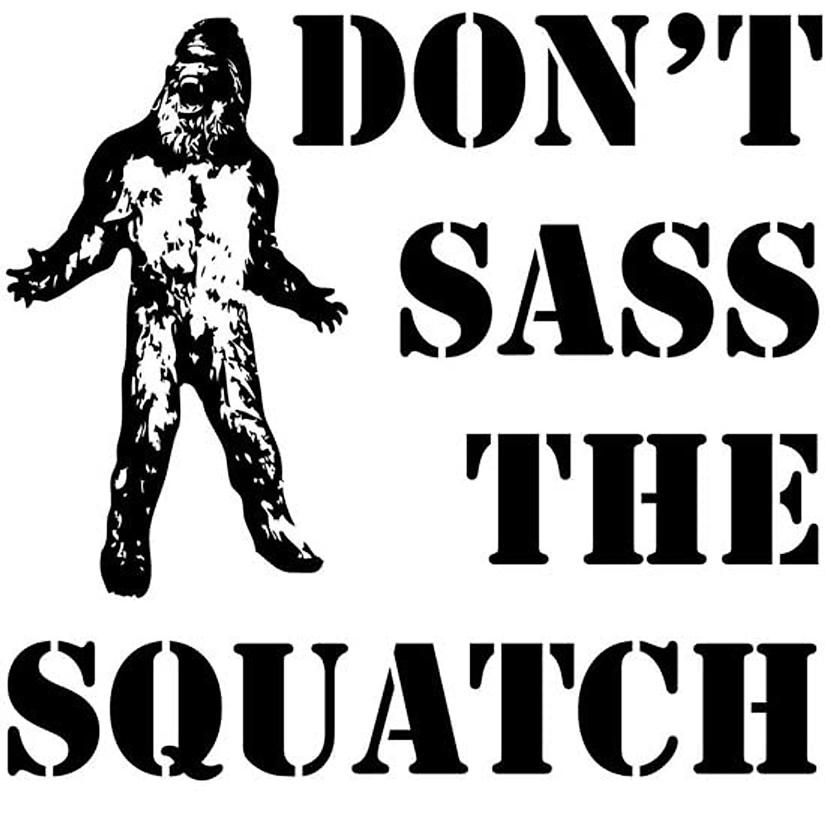 CafePress Dont Sass The Squatch Mug Ceramic Coffee Mug, Tea Cup 11 oz