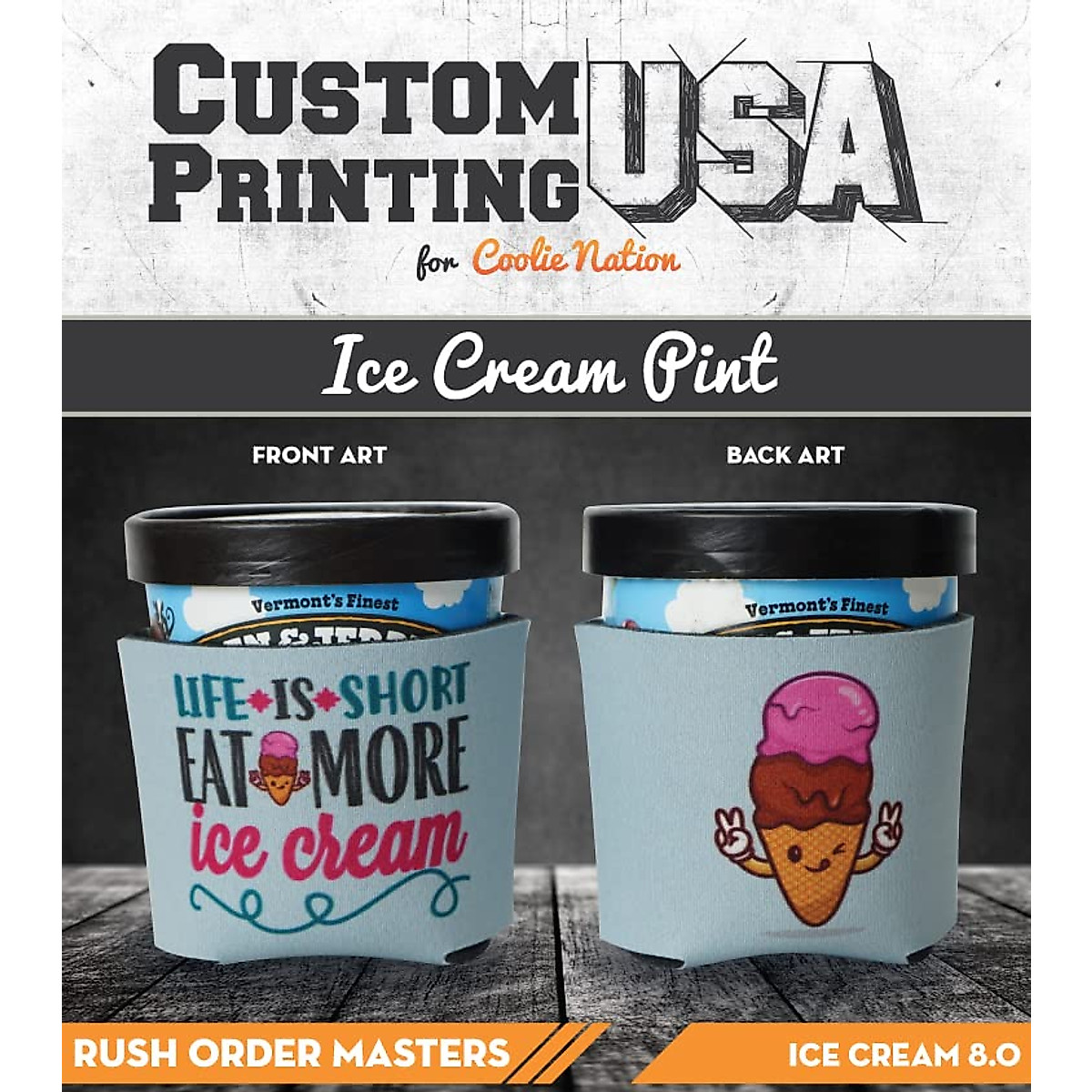 1 Pc Life is Short, Eat More Ice Cream - Pint Coolie. Best Friends Ice Cream Pint Hugger. Pre-Printed Packs (1)