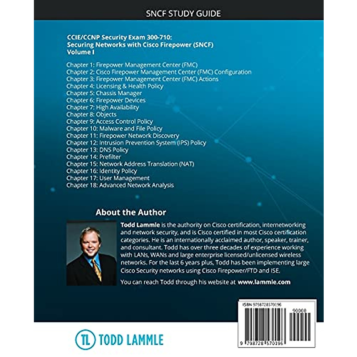 CCIE/CCNP Security Exam 300-710: Securing Networks with Cisco Firepower (SNCF): Volume I (Todd Lammle Authorized Study Guides)