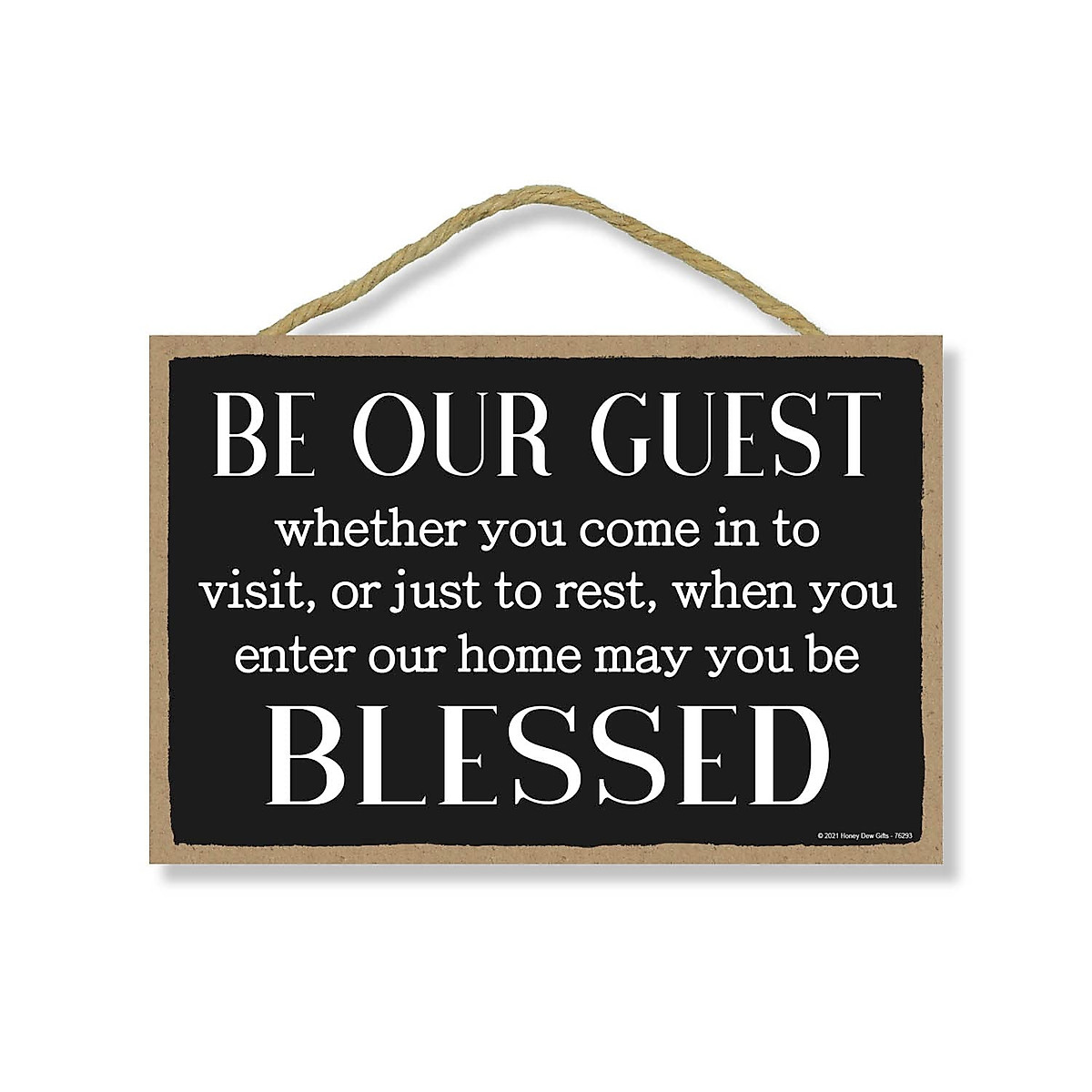 Honey Dew Gifts, Be Our Guest, Wall Hanging Sign, 7 Inch by 10.5 Inch, Front Door Decorations, Welcoming Sign for Vacation Rental, Housewarming Gift, Summer Decorations for Home, 76293