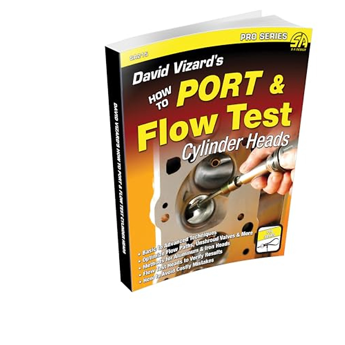 David Vizard's How to Port & Flow Test Cylinder Heads (S-A Design)