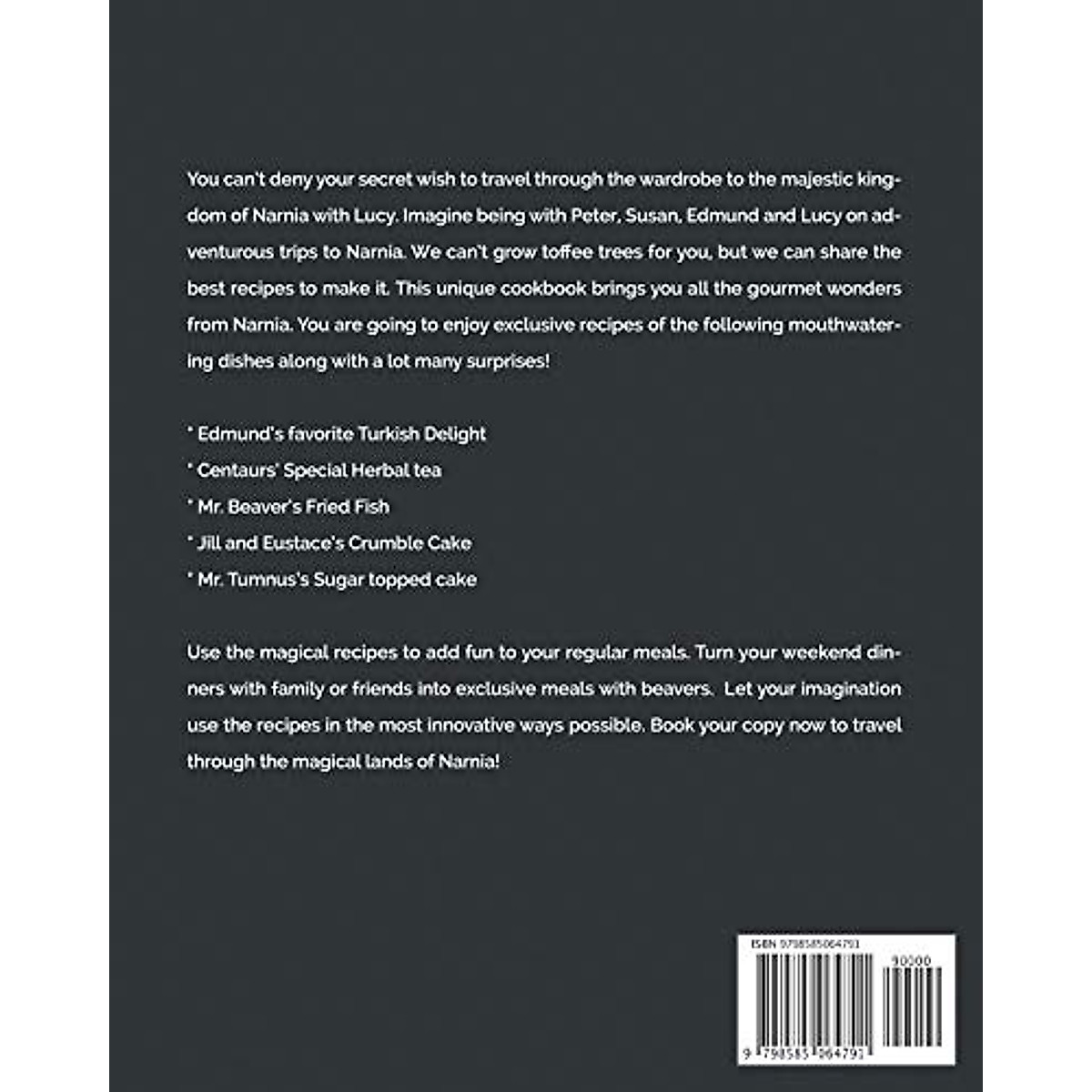 The Gourmet Cuisine of Narnia: A Cookbook with Magnificent Recipes from Narnia