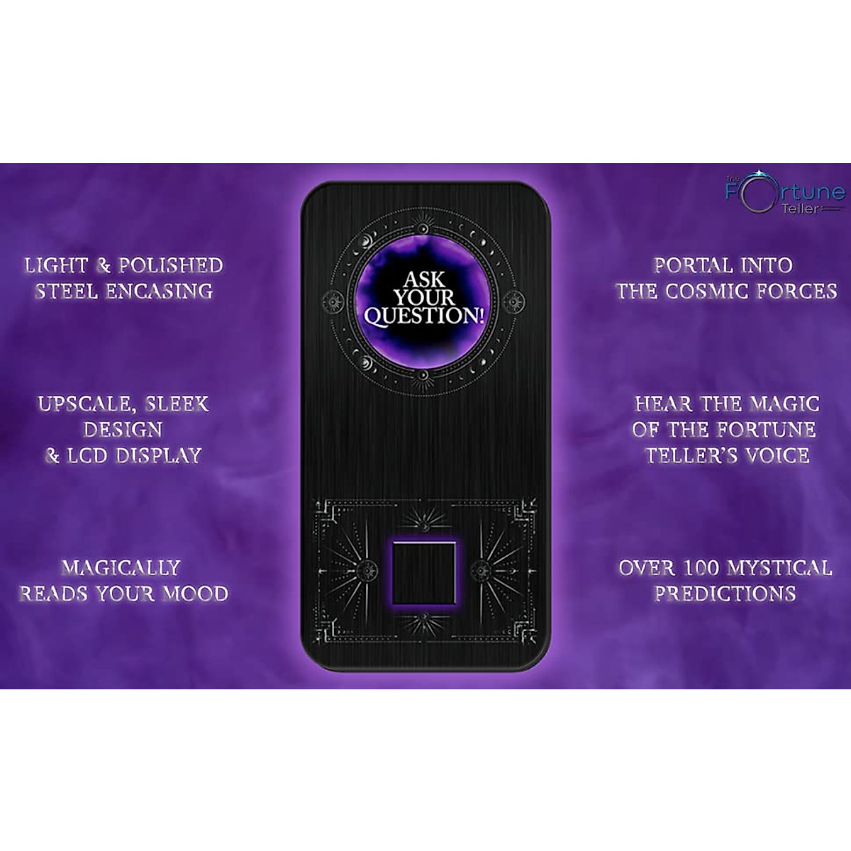 THE FORTUNE TELLER Mystical Light-Up Device into The Cosmos & Unknown, Speaking, Talking, 100+ Magical Predictions, LCD Display, Novelty Toy, All-New Magic 8 Ball Alternative, Limited Edition