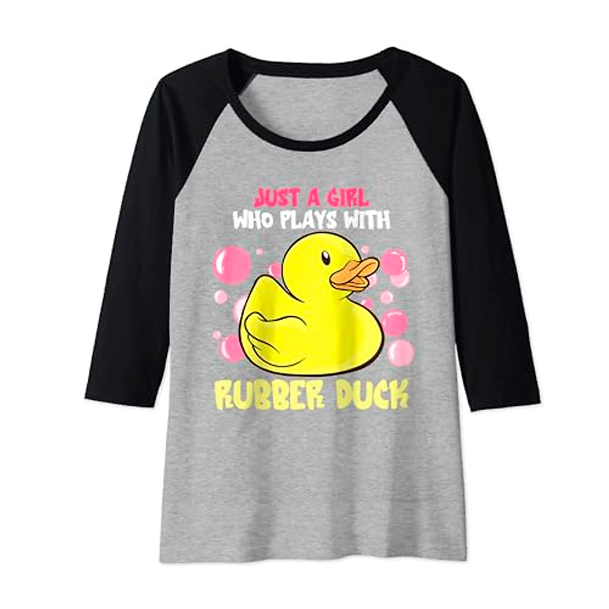 Rubber Duck Just A Girl Cute Duckie Rubber Duck Lover Quack Raglan Baseball Tee