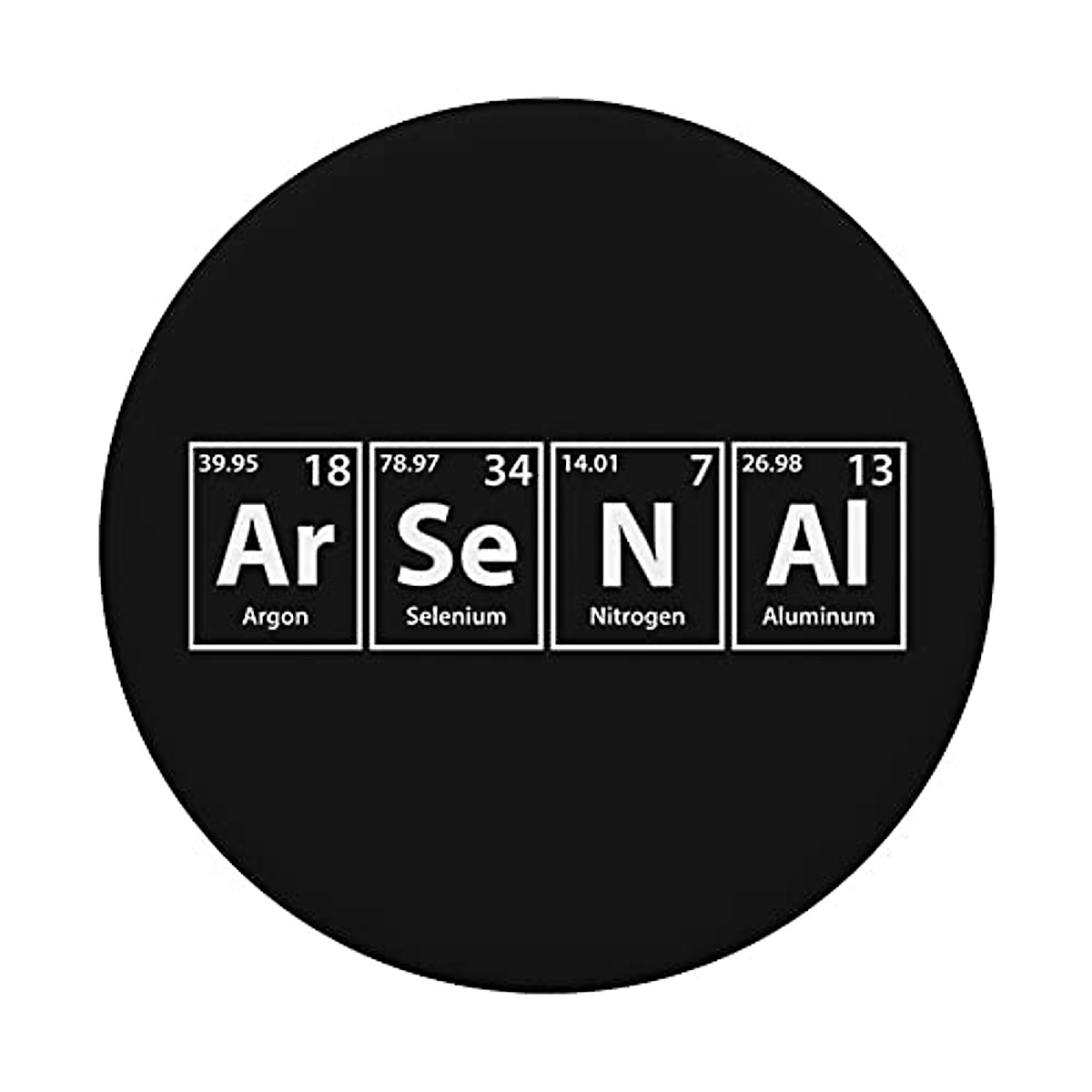 Periodic Tees Co. Arsenal (Ar-Se-N-Al) Periodic Table Elements Spelling PopSockets Stand for Smartph