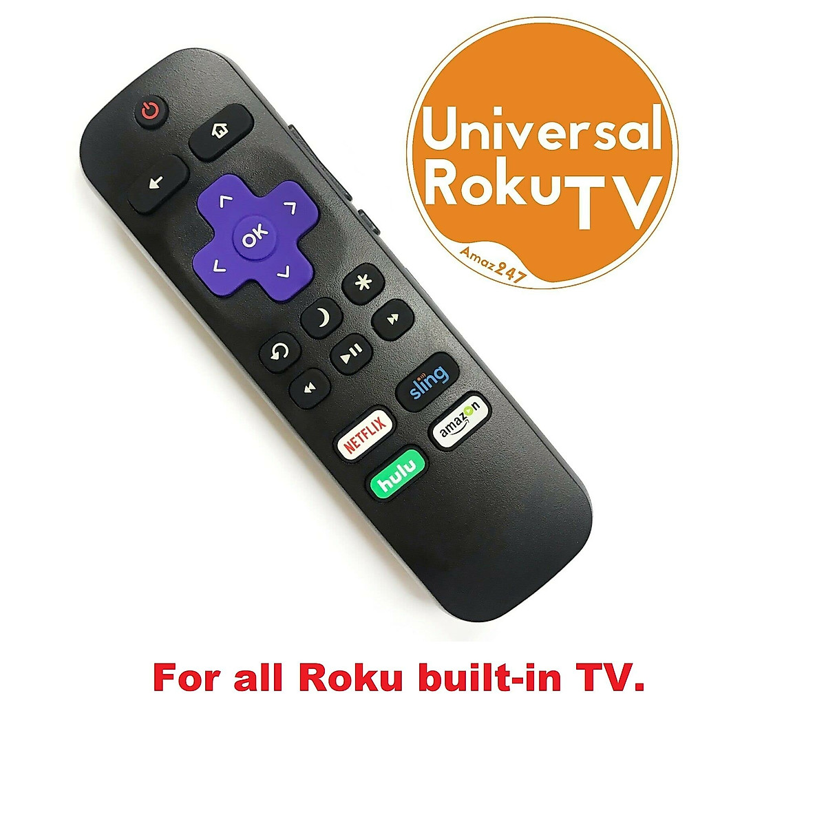 Universal Roku TV Remote Works with All Roku Built-in TV. TCL/Hisense/Hitachi/Haier/RCA/Philips/LG/Element/Sanyo... Does not Work with Roku Player and Roku Stick!!