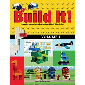Build It! Volume 1: Make Supercool Models with Your LEGO® Classic Set (Brick Books, 1)